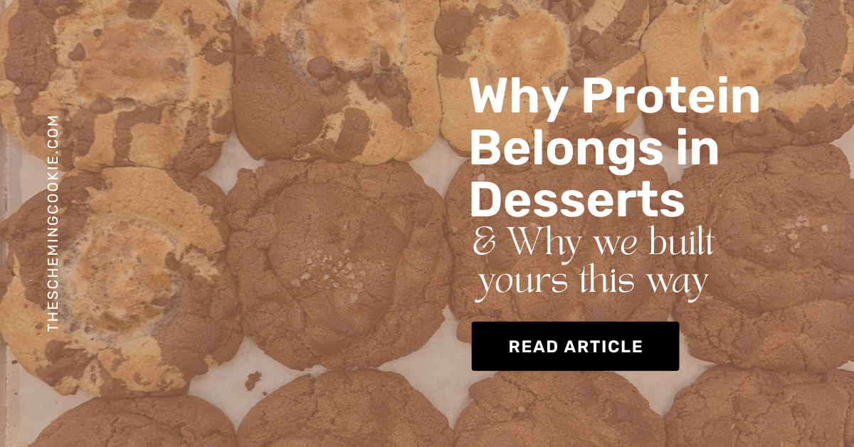 Why Protein Belongs in Desserts (And Why We Made Yours This Way) – The ...